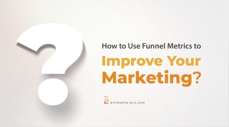 Basic Digital Marketing Funnel Metrics to Follow | ãrtiMedia Pro